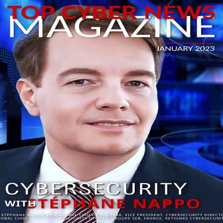 Stephane Nappo. Top Cyber News MAGAZINE January 2023 | PPTX