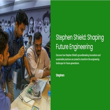 Journey of Stephen Shield: Inspiring Path of an Engineer | PPT