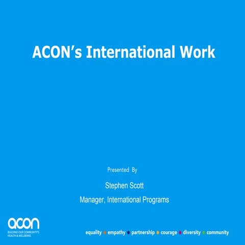 ACON's International work | PPT | Medical Health