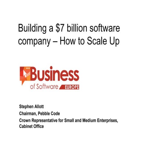 Stephen Allott Business of Software Conference Europe 2015 Scaling ...