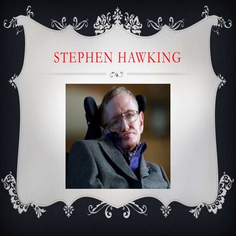 Biografía de Stephen hawking | PPTX