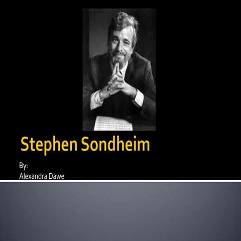 Stephen Sondheim Powerpoint :) | PPTX