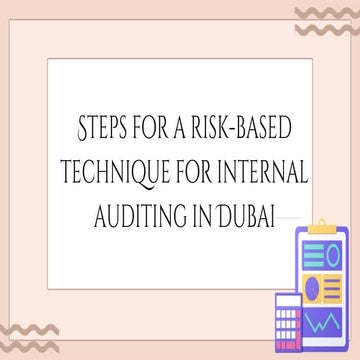 Steps for a risk-based technique for internal auditing in Dubai | PPTX
