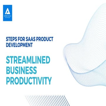 Steps for SaaS Product Development for Streamlined Business ...