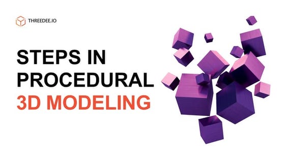 Procedural Modeler - Threedee Inc | PPT