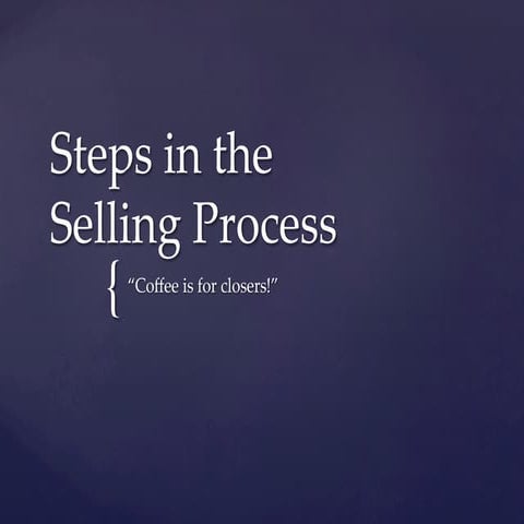 The Process of Selling - Steps of a Sale.pptx