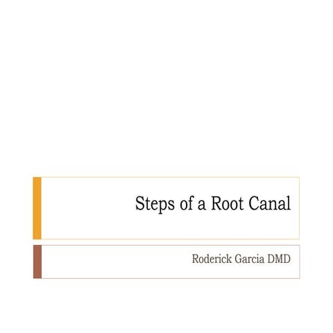 Steps of a Root Canal | PPTX
