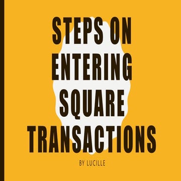 Steps on entering square transactions | PPTX