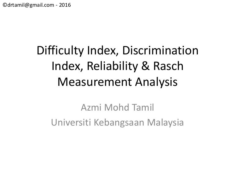 Difficulty Index Discrimination Index Reliability And Rasch Measure