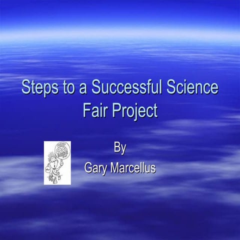 Steps_to_a_Successful_Science_Fair_Project | PPT