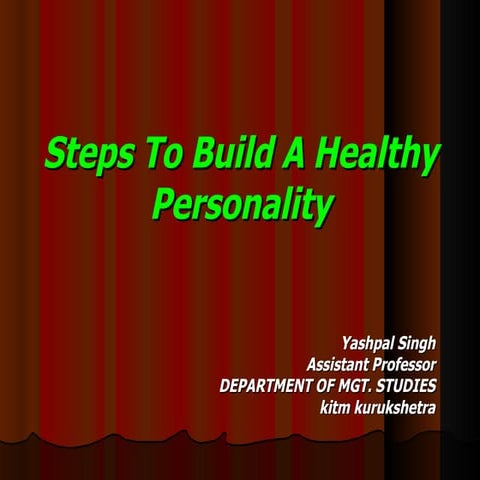 Steps to build a healthy personality | PPT