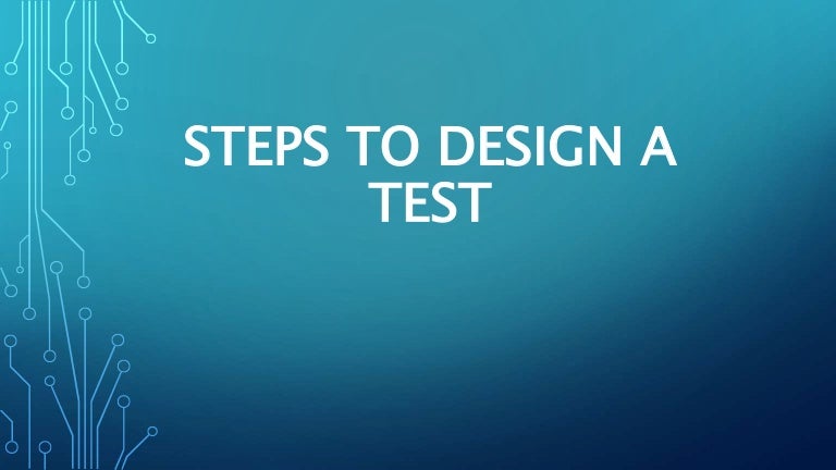 Steps to design a test