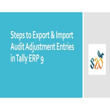 Steps to Export & Import Audit Adjustment Entries in Tally ERP 9 | PPTX