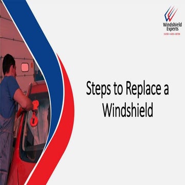 Steps to replace windshield | PPTX