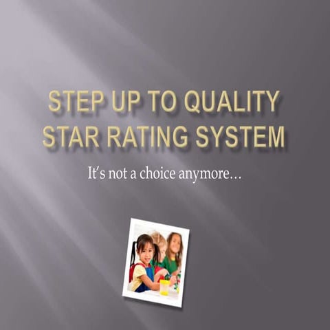 STEP UP TO QUALITY STAR RATING SYSTEM | PPTX