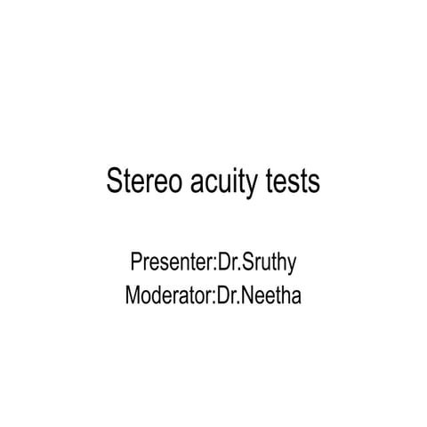 Stereo acuity test.pptx in deta iled ppt | PPT