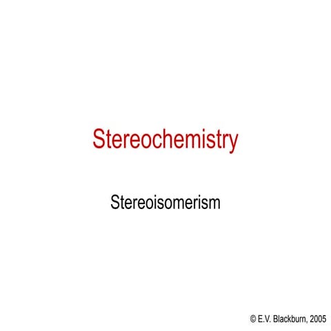 STEREOCHEMISTRY.PPT