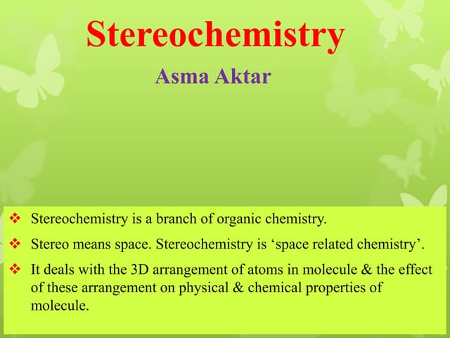 Steriochemistry ppt | PPTX