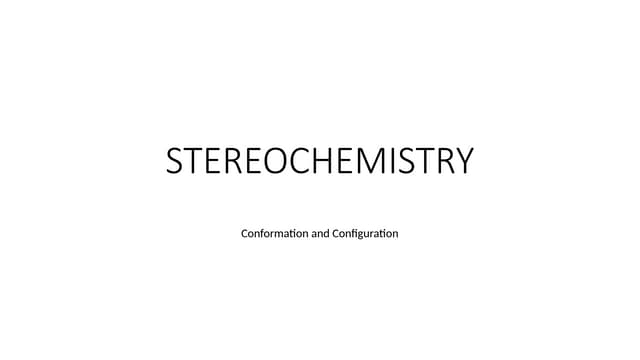 Stereochemistry (Conformational Isomerism) | PDF