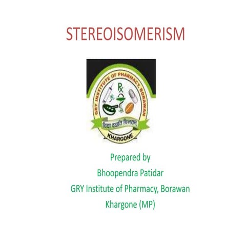 STEREOISOMERISM by Mr Bhupendra patidar | PPT