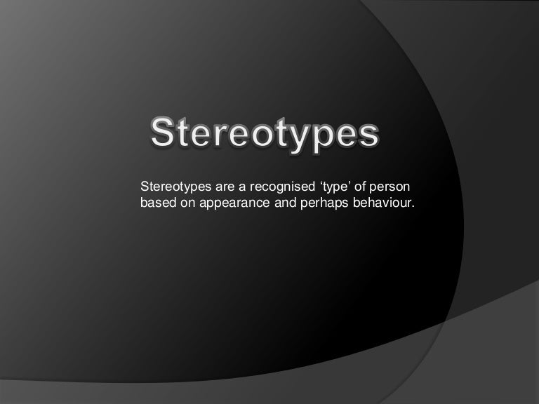 Stereotypes