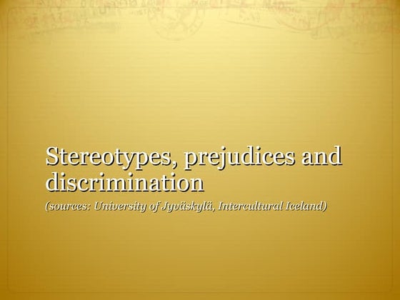 Lecture 2 defining stereotypes, prejudice & discrimination | PPT