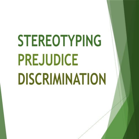 STEREOTYPING PREJUDICE DISCRIMINATION.pptx