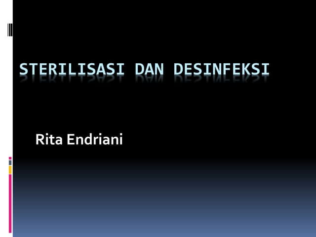 Sterilisasi dan disinfeksi | PPT