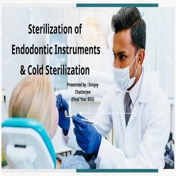 Sterilization of Endodontic Instruments and Cold Sterilization.pptx