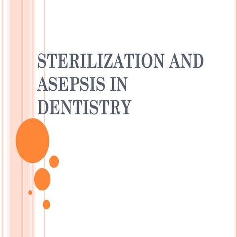 Sterilization & asepsis in dentistry.ppt