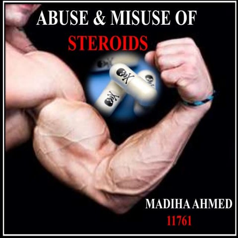 Steroids abuse and misuse | PPTX