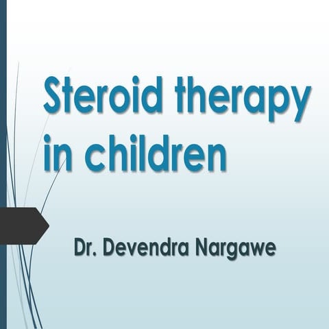 Steroid therapy in children | PPTX