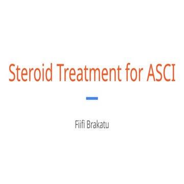 Steroid Treatment for Acute Spinal Cord Injury.pptx