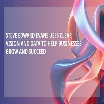Steve Edward Evans Drives Excellence in Compliance, Risk Management ...