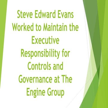 Steve Edward Evans Worked to Maintain the Executive Responsibility for ...