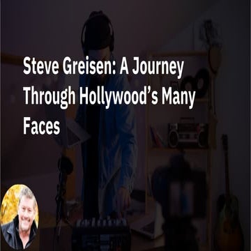From Actor to Director: Steve Greisen's Multifaceted Career | PDF