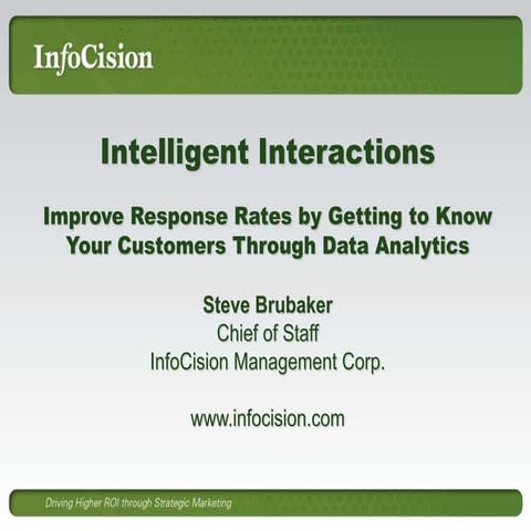 Intelligent Interactions: Improve your response rates by getting to ...