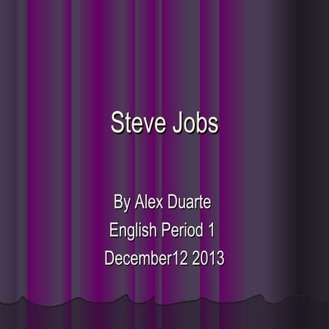 Steve jobs [alex duarte] | PPT