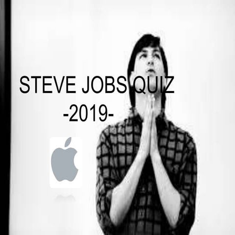 Steve jobs quiz - 2019 | PPT
