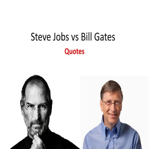 Steve Jobs & Bill Gates