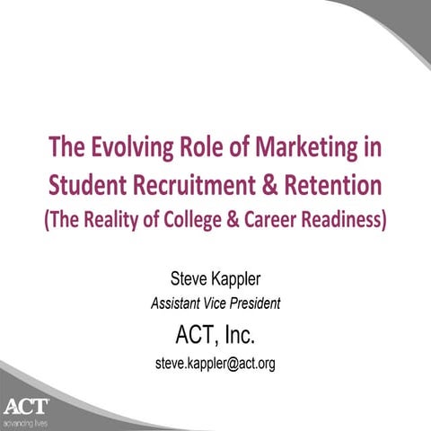 The Evolving Role of Marketing in Student Recruitment and Retention | PDF