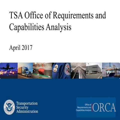 TSA Office of Requirements and Capabilities Analysis | PPTX