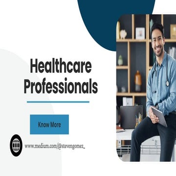 Steven Gomez Blueprint: Succeeding in the Medical Field | PDF