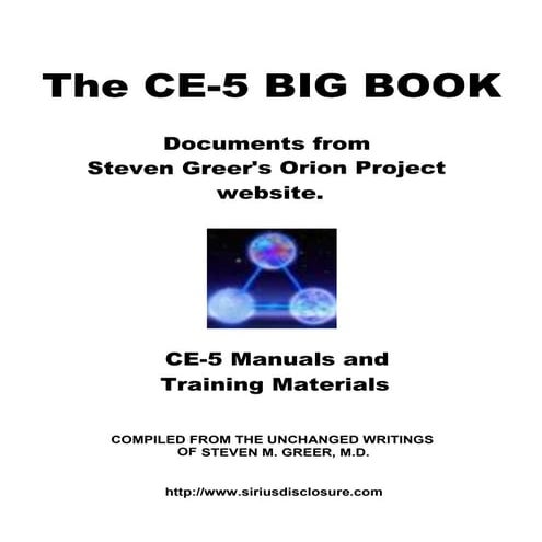 Steven Greer - The CE-5 Big Book (CE5-CSETI), 472 pages | PDF