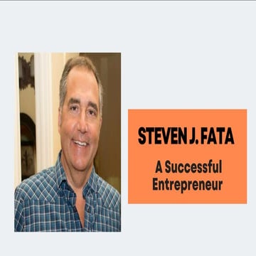 Steven J. Fata - A Successful Entrepreneur | PDF