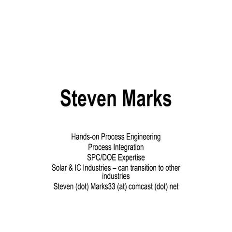 Steven Marks Engineer | PPT | Chemistry | Science