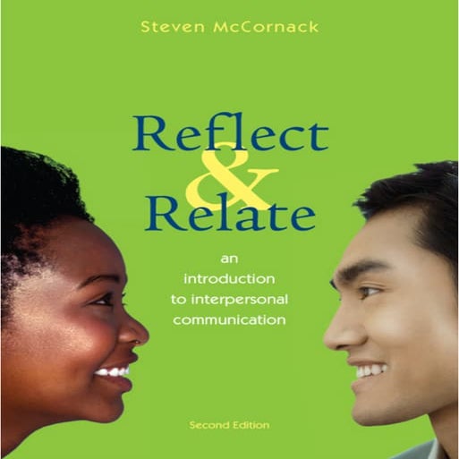 Steven McCornack - Reflect and Relate_ An Introduction to Interpersonal ...