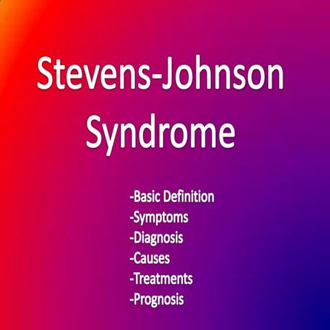 Stevens-Johnson Syndrome | PPTX