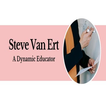 Steve Van Ert - A Dynamic Educator _ | PDF