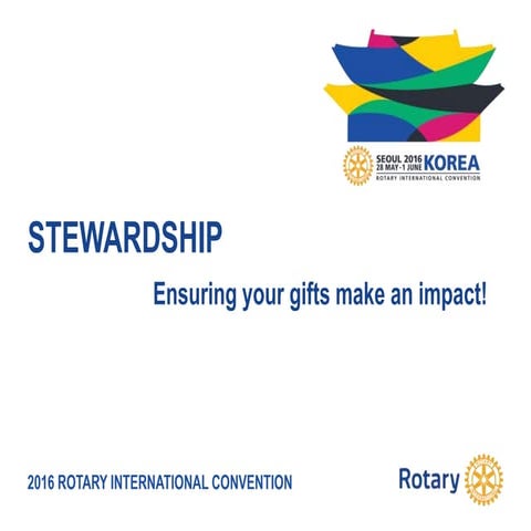 Stewardship: How The Rotary Foundation Works to Make the Most of Your ...